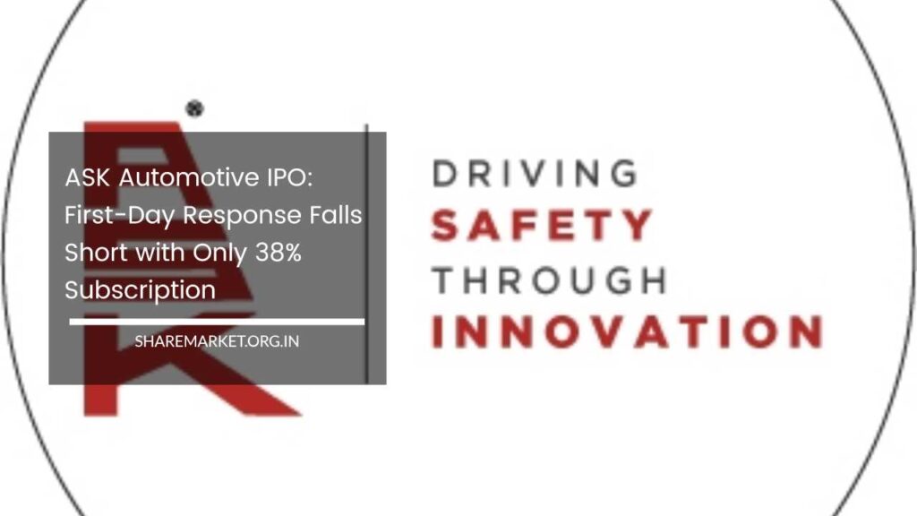 ASK Automotive IPO: First-Day Response Falls Short With Only 38% ...