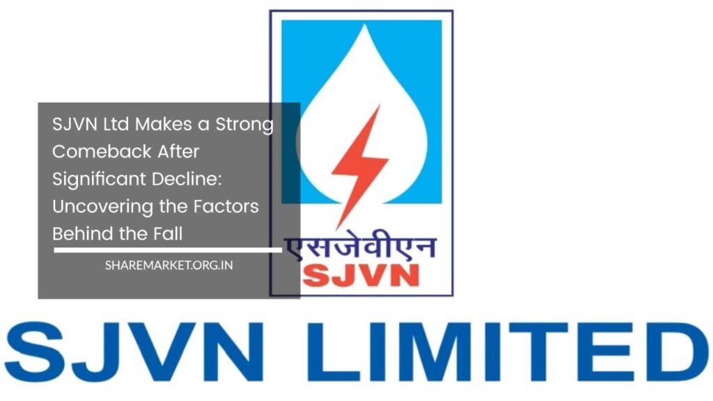 SJVN Ltd Makes A Strong Comeback After Significant Decline: Uncovering ...